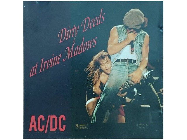 AC/DC ‎– Dirty Deeds At Irvine Madows (CD)