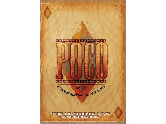 Poco (3) ‎– Crazy Love: The Ultimate Live Experience