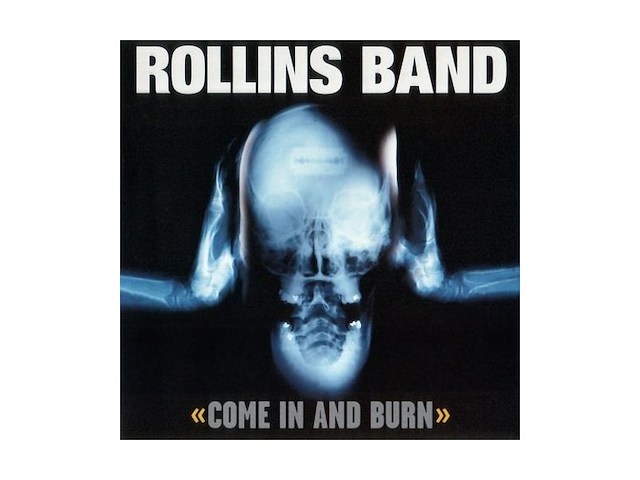 Rollins Band ‎– Come In And Burn (CD)