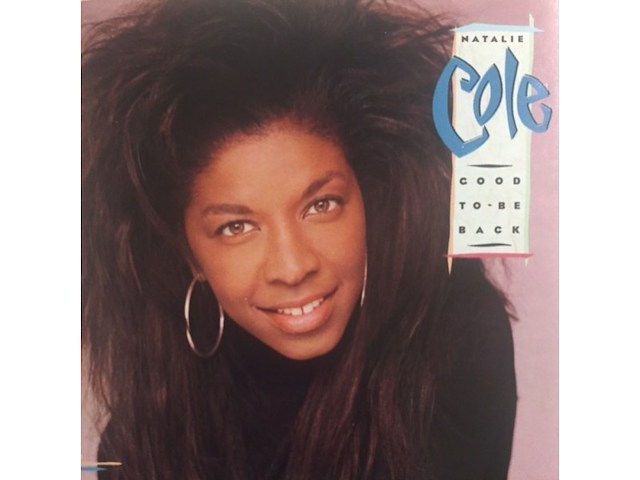 Natalie Cole ‎– Good To Be Back