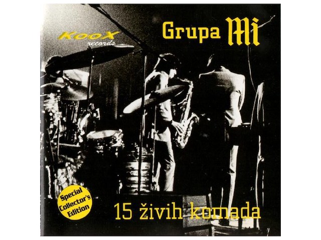 GRUPA MI ‎– 15 zivih Komada