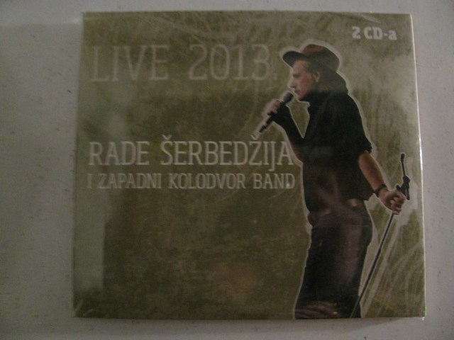 Rade Šerbedžija I Zapadni Kolodvor Band ‎– Live 2013
