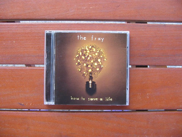 The Fray ‎– How To Save A Life