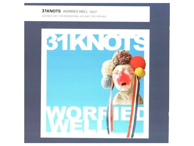 31Knots ‎– Worried Well