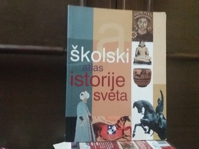 SKOLSKI ATLAS ISTORIJE SVETA