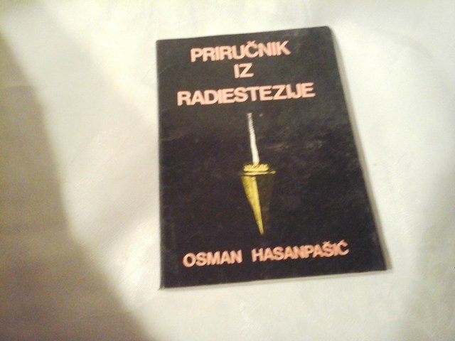 Priručnik iz radiestezije osman Hasanpašić