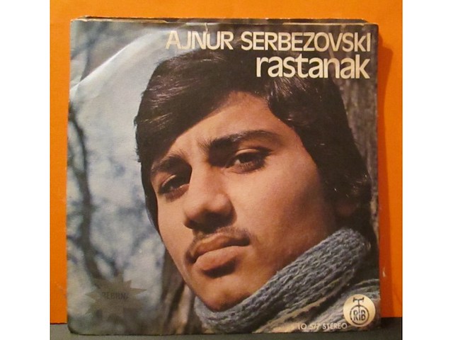 AJNUR SERBEZOVSKI - Rastanak