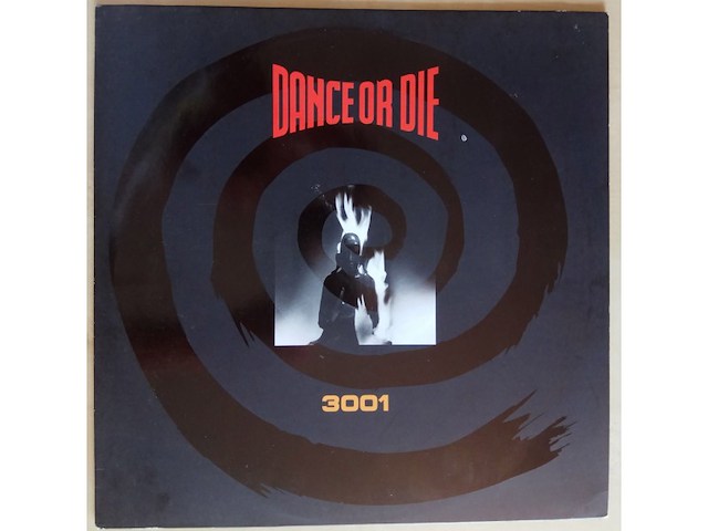 Dance Or Die ‎– 3001