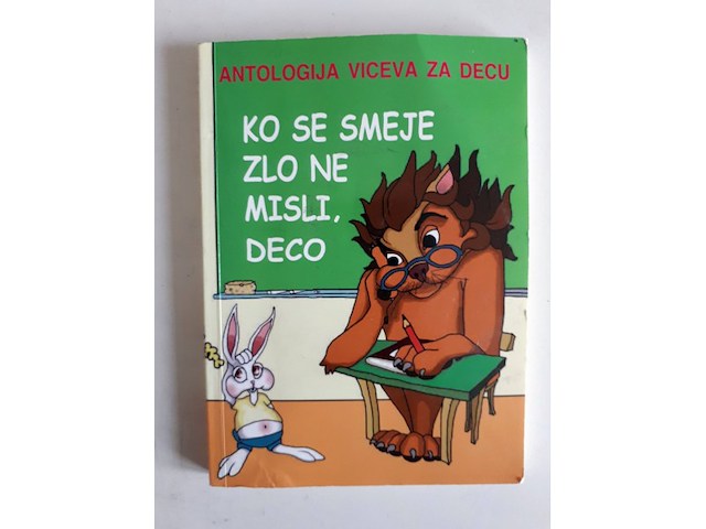 KO SE SMEJE ZLO NE MISLI, DECO