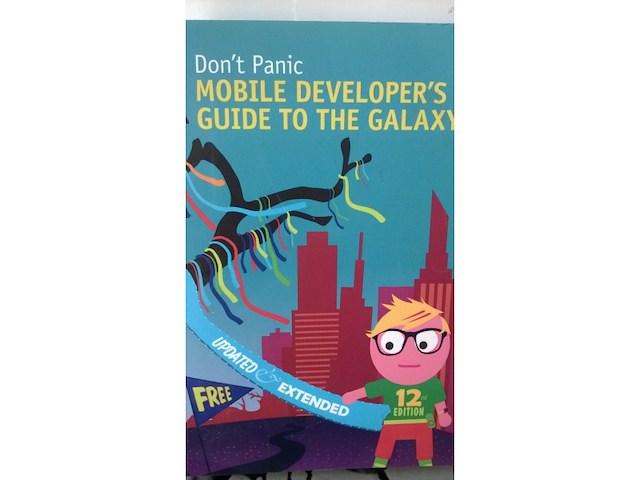 Don`t Panic. Mobile Developer`s Guide to the Galaxy