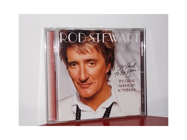 Rod Stewart - It Had To Be You
