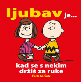 Ljubav je... Kad se s nekim držiš za ruke