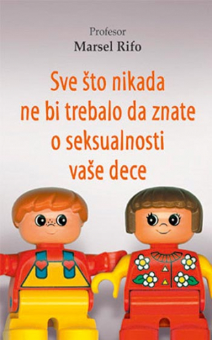 Sve što nikada ne bi trebalo da znate o seksualnosti vaše dece