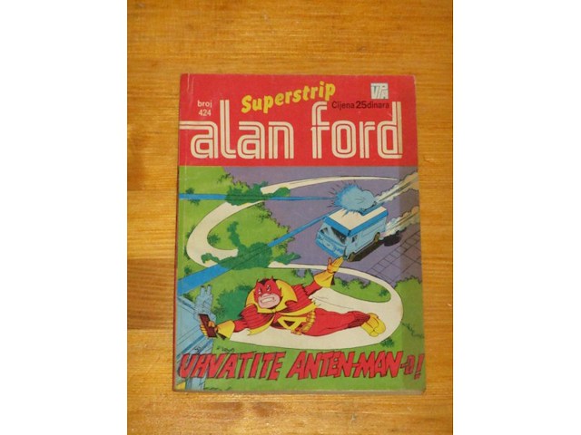 ALAN FORD 424 - Uhvatite Anten-Man-a!