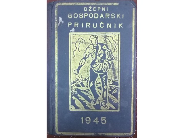 DžEPNI GOSPODARSKI PRIRUČNIK ZA GODINU 1945, NDH, 1944.