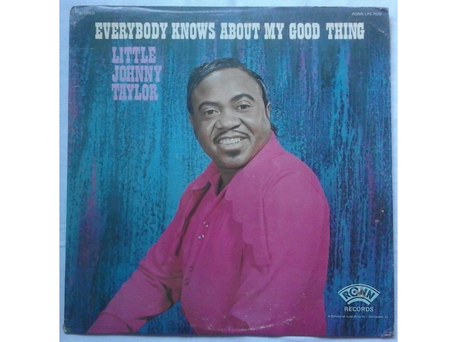 Little Johnny Taylor - Everybody knows about my good th