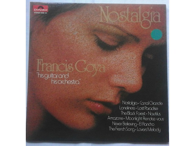 FRANCIS  GOYA  -  NOSTALGIA