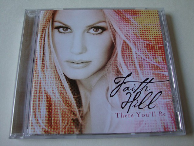 Faith Hill - There You`ll Be