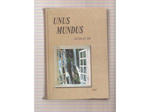 Unus Mundus 15-18 Časopis za nauku,umetnost i kulturu