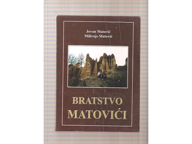 Bratstvo Matovići Jovan Matović i Milivoj Matović