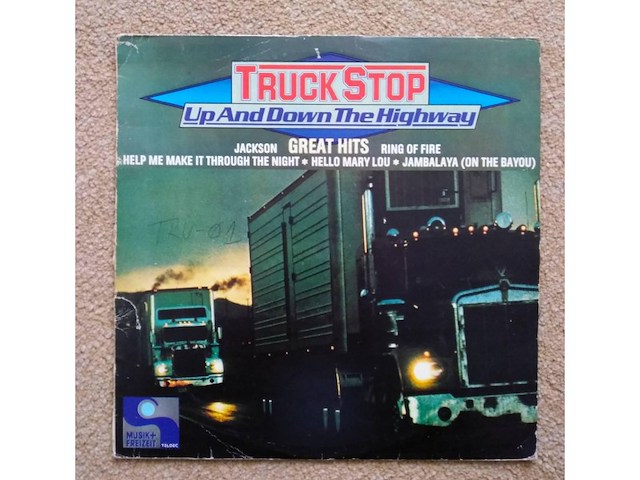 Truck Stop: Up and Down The Highway