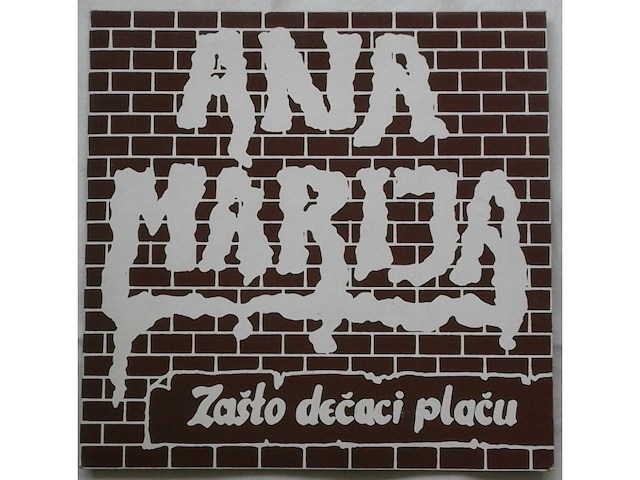 ANA  MARIJA  -  ZASTO  DECACI  PLACU