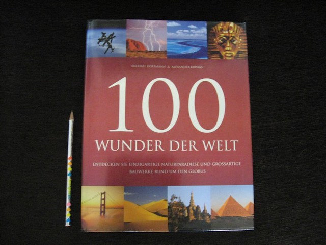 100 WUNDER DER WELT M. Hoffmann A. Krings