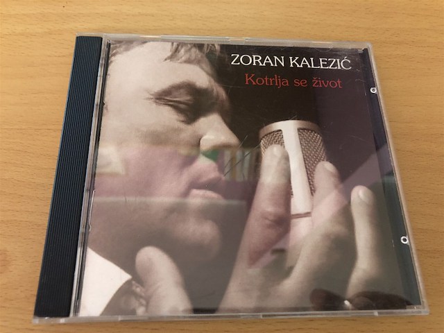 Zoran Kalezić ‎– Kotrlja Se Život