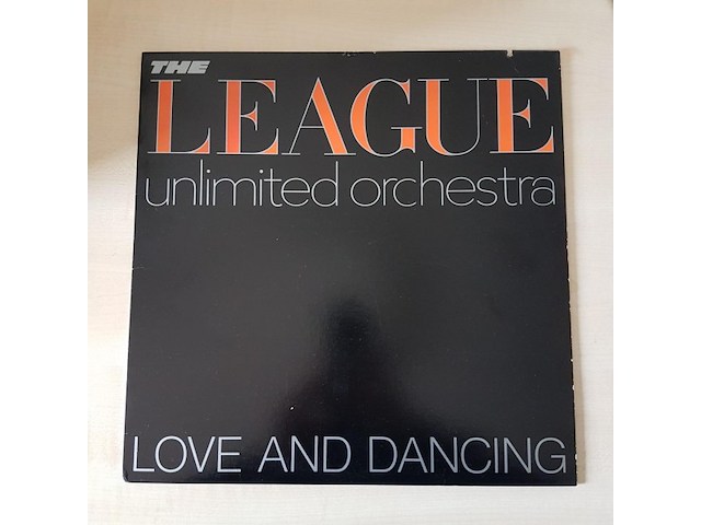 The League Unlimited Orchestra - Love And Dancing (US)