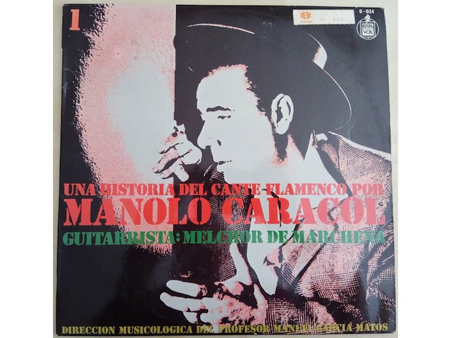 Manolo Caracol ‎– Una Historia Del Cante Flamenco Vol 1