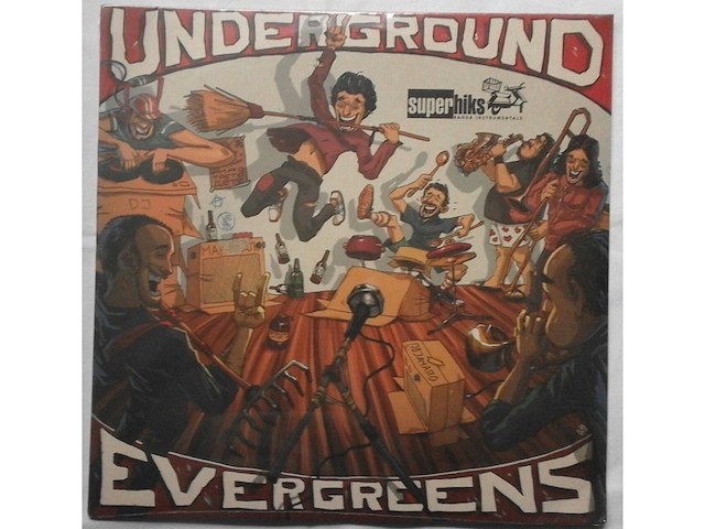 SUPERHIKS  -  UNDERGROUND  EVERGREENS