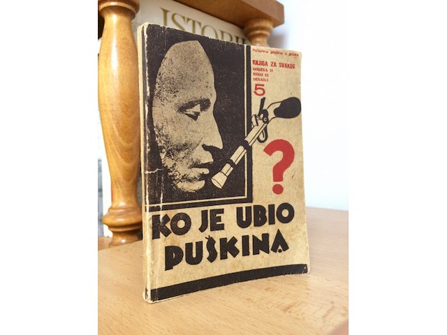 KO JE UBIO PUŠKINA? (1937) RETKO!!!