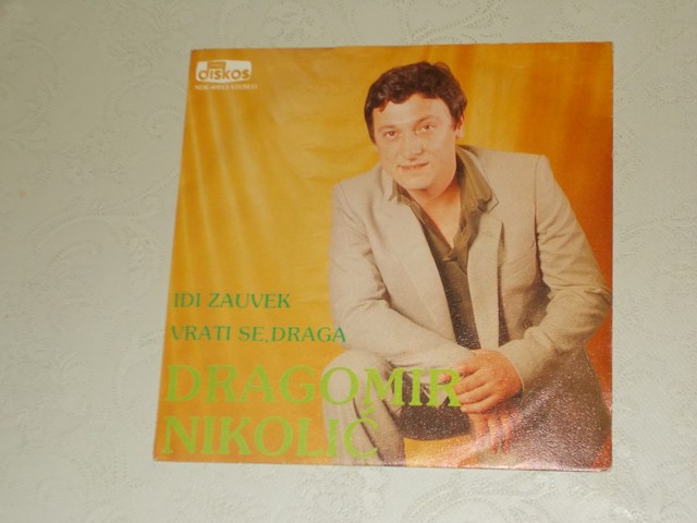 Dragomir Nikolic -  Idi zauvek