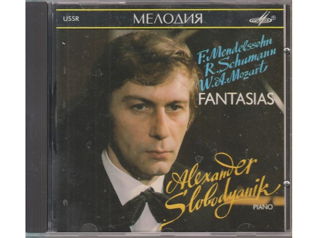 cd / FANTASIAS - Mendelssohn + Schumann + Mozart