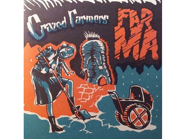 Crazed Farmers - Far ma