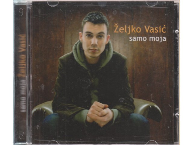 cd / ŽELJKO VASIĆ - Samo moja