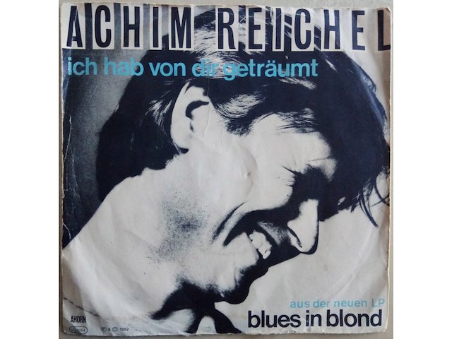 Achim Reichel ‎– Ich Hab Von Dir Geträumt