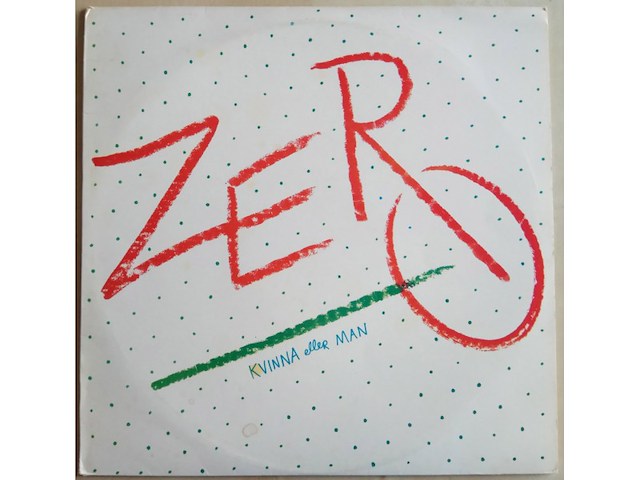 Zero ‎– Kvinna Eller Man