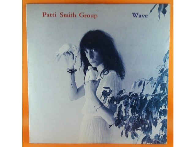 Patti Smith Group ‎– Wave, LP