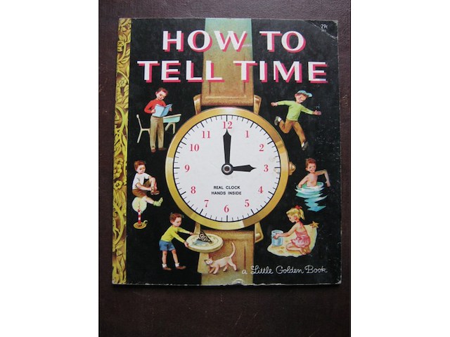 A Little Golden Book: How to tell time, 1957.god