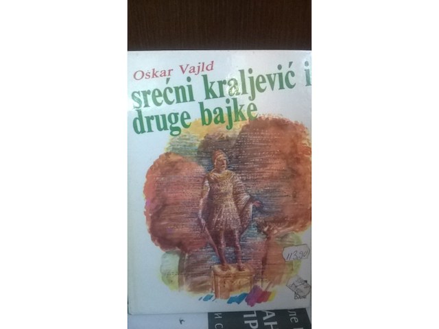 Srećni kraljević i druge bajke, Oskar Vajld