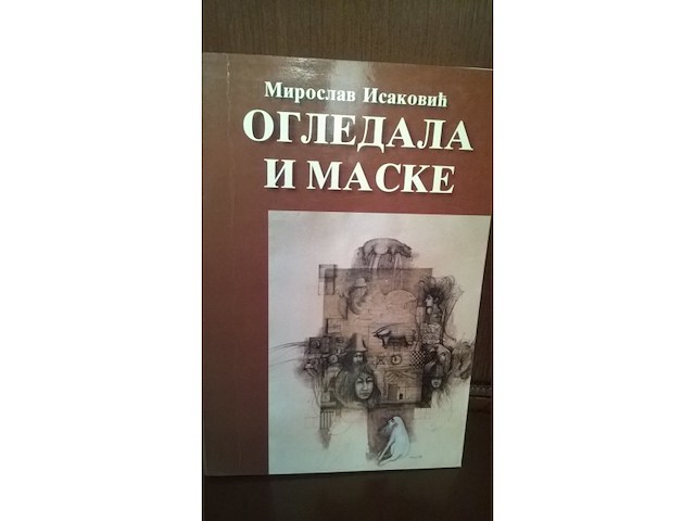 Ogledala i maske, Miroslav Isaković