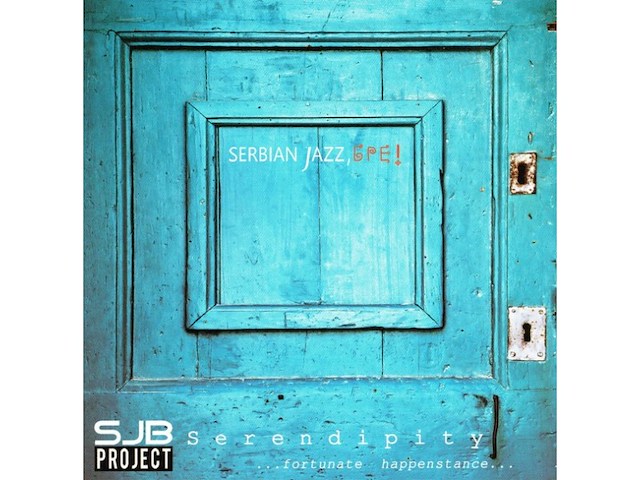 Serbian Jazz, Бре - SJB Project ‎– Serendipity