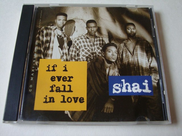 Shai - If I Ever Fall In Love