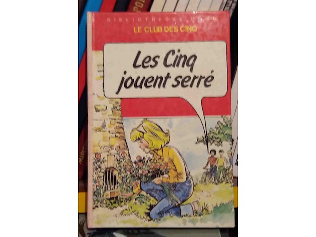 Enid Blyton - Les cinq jouent serre