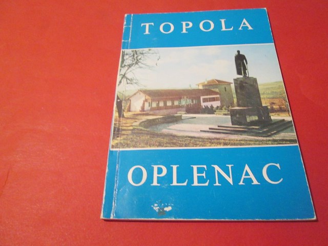 Topola i Oplenac