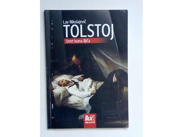 Smrt Ivana Iljiča --- Lav Nikolajevič Tolstoj ---