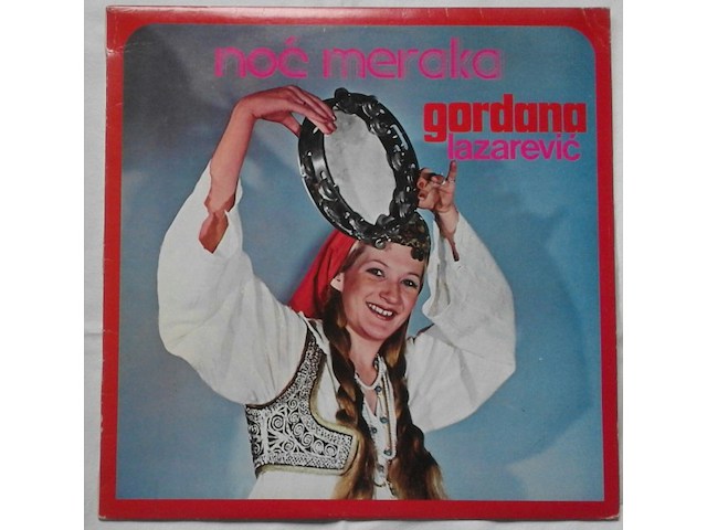 GORDANA  LAZAREVIC  -  NOC  MERAKA