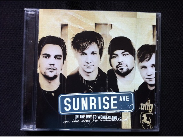 Sunrise Avenue - ON THE WAY TO WONDERLAND  2006