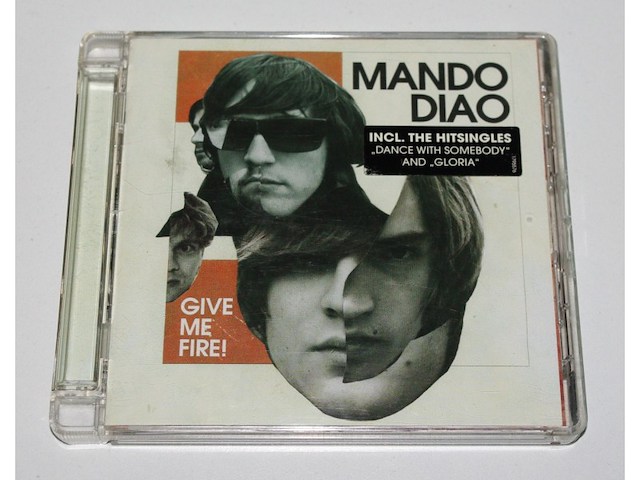 Mando Diao - Give Me Fire!